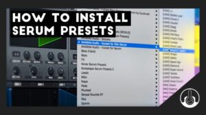 How to Add Presets to Serum A Comprehensive Guide — Nimila